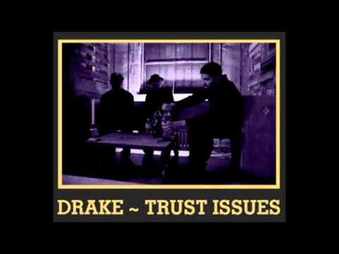 Drake – Trust Issues | The Fresh Heir