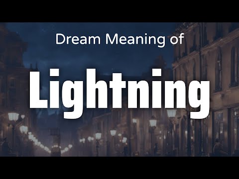 Lightning Dream Meaning & Symbolism | Interpretation Psychology