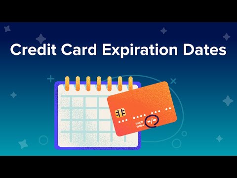 Credit Card Expiration Dates Explained