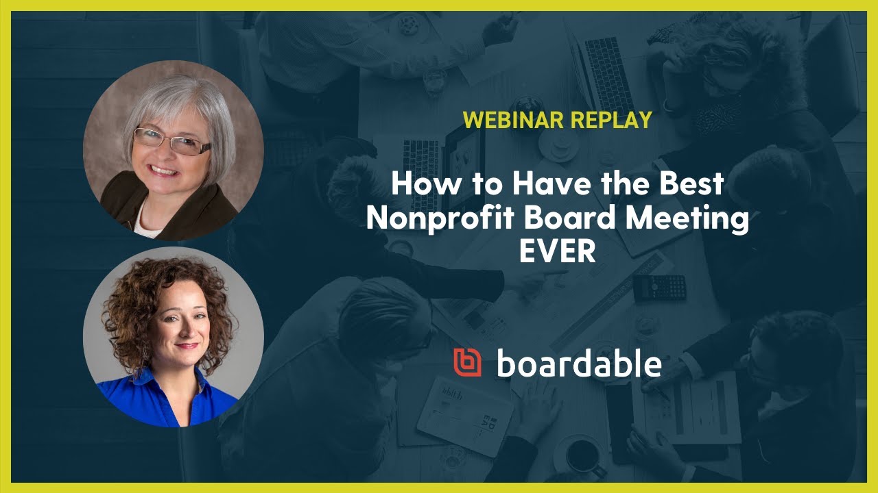 Boardable Webinar: How to Conduct the BEST Board Meeting Ever