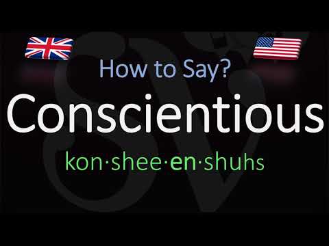 How to Pronounce Conscientious? (CORRECTLY) Meaning & Pronunciation