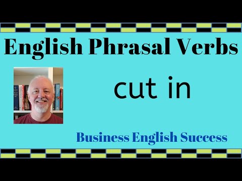 What does cut in mean? Cut in phrasal verb meanings with examples - Business English Success