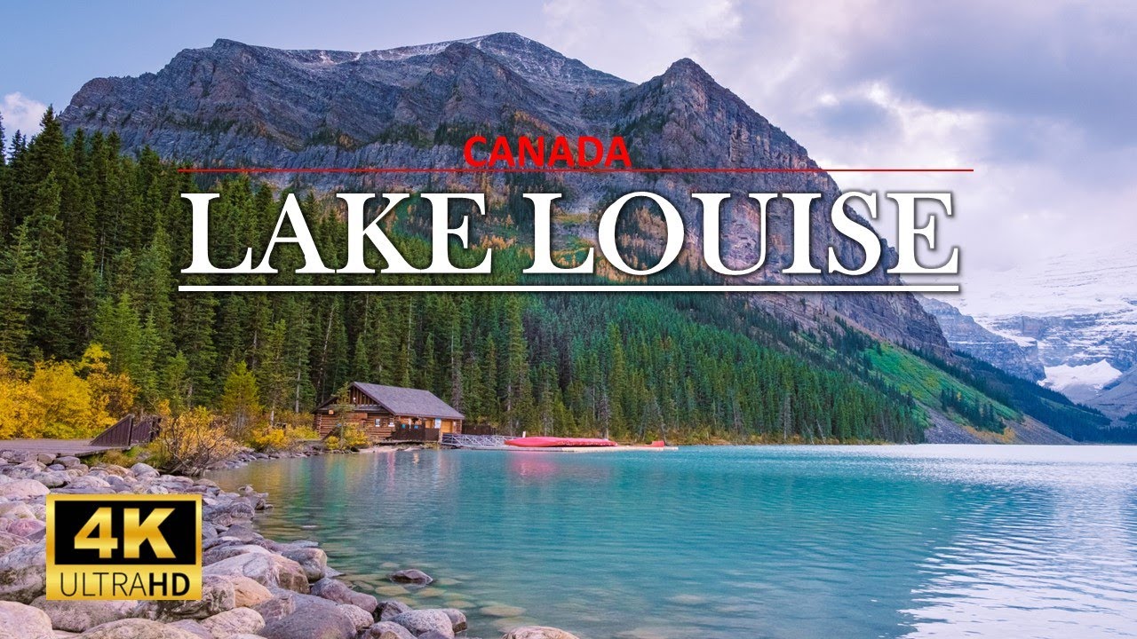 LAKE LOUISE Banff National Park Canada 🇨🇦, Amazing Turquoise Waters, Majestic Mountains 4K 60FPS