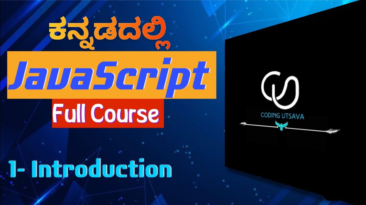 JavaScript Introduction in Kannada| Javascript Full Course for Beginners | Coding Utsava | part 1