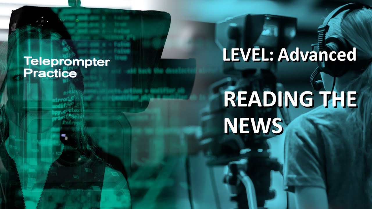 Teleprompter Practice - Advanced - Reading the News