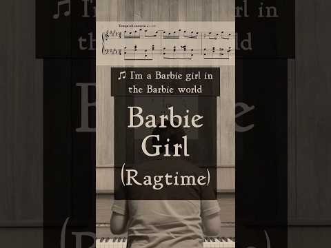 š¹ Barbie Girl Ragtime #ragtime #barbiegirl #aqua #scottjoplin #piano