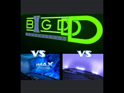 BIG D vs IMAX vs IMAX DOME