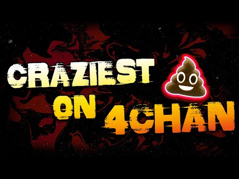 CRAZIEST Moments I've Seen on 4chan (Disturbing)
