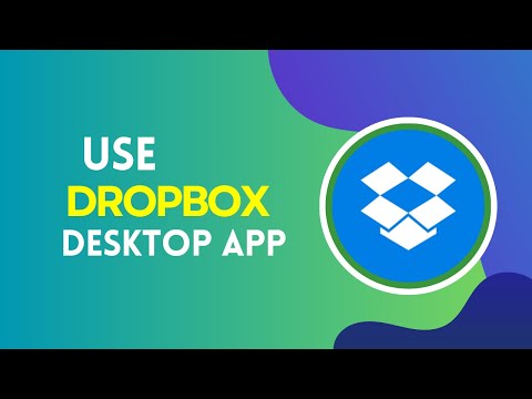 How to Use Dropbox Desktop App 2024?