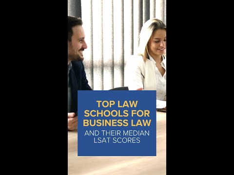 Top Law Schools for Business Law (And Their Median LSAT Scores)