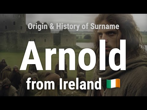 Arnold from Ireland 🇮🇪 - Meaning, Origin, History & Migration Routes of Surname