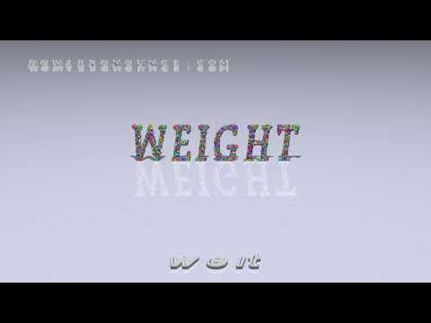 weight - pronunciation + Examples in sentences and phrases