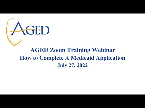 How to Complete a Medicaid Application - July 27, 2022