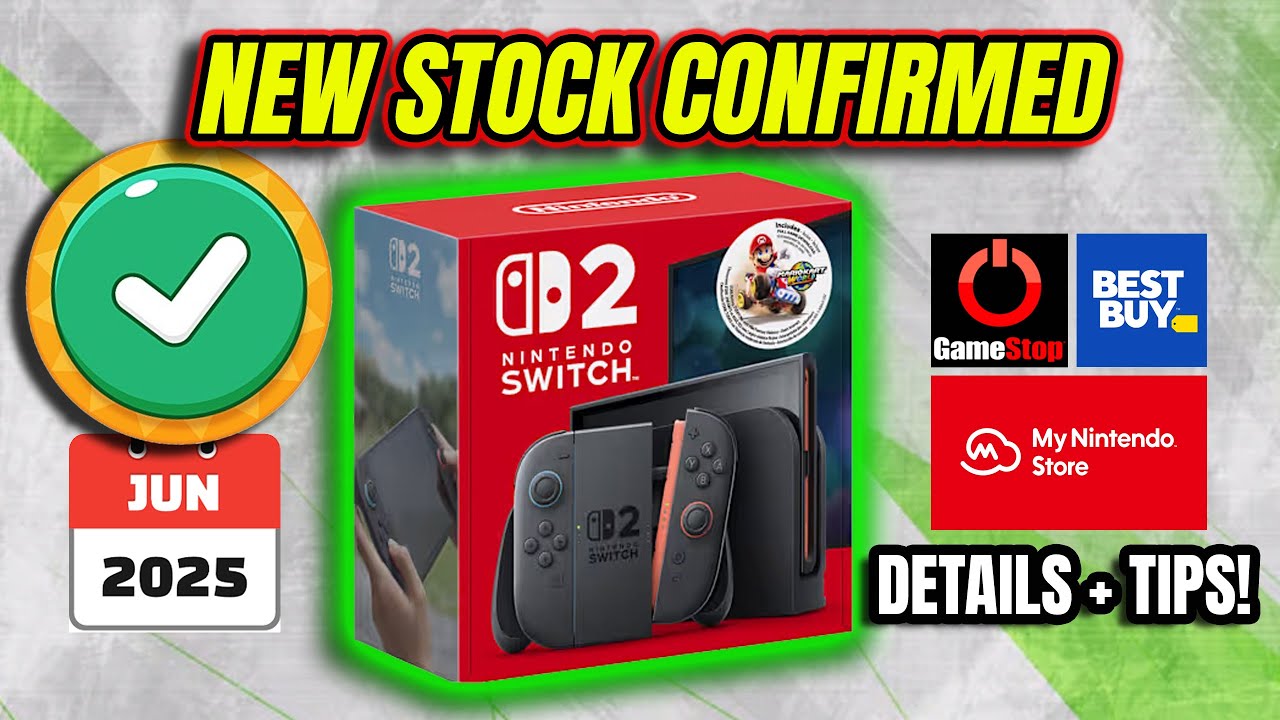 New Nintendo Switch 2 Stock Confirmed (PRE ORDER UPDATE!) — Here’s How to Get One...