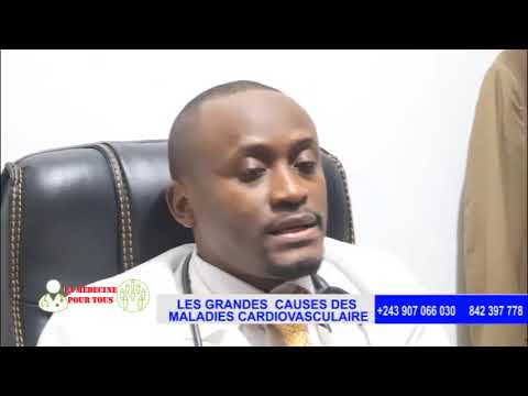 Les grandes causes des maladie cardiovasculaire avec le Dr Noël OTSHUDI (Le cardiologue)