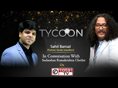 Sahil Bansal on Tycoon's | Total TV News | Mr. Sahil Bansal With Sudarshan Ramakrishna Chetlur