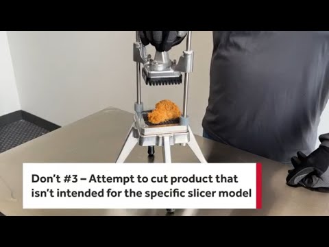Nemco Slicer Operational Do's & Don'ts