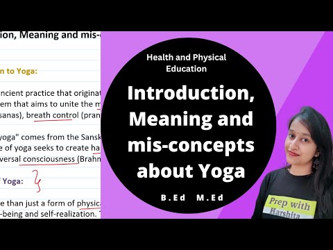 Introduction, Meaning and mis-concepts about Yoga | Yoga and Physical Fitness
