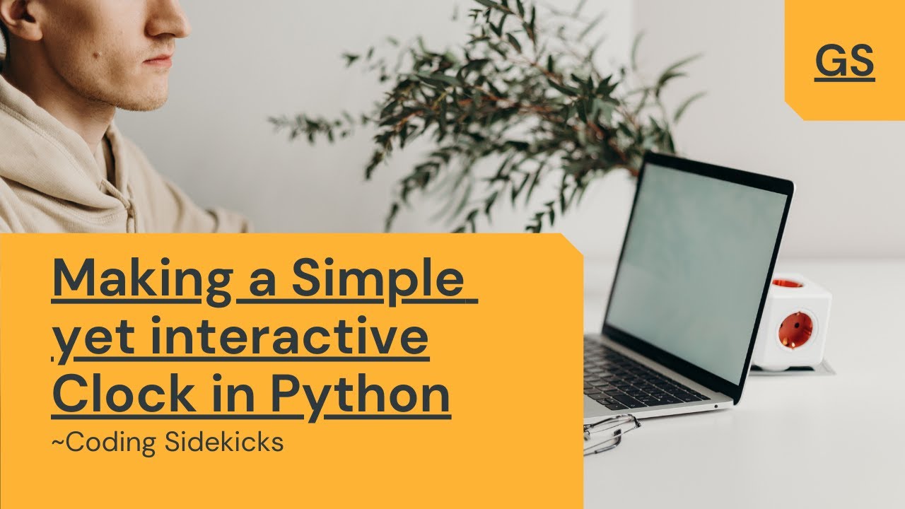 Making a simple but interactive clock in Python | Coding in Python