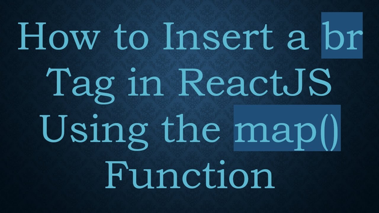 How to Insert a br Tag in ReactJS Using the map() Function