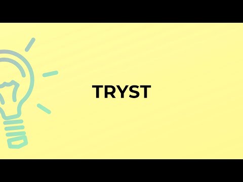 What is the meaning of the word TRYST?