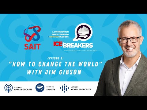 IceBreakers S.2, E.2| "How to Change the World" with Jim Gibson