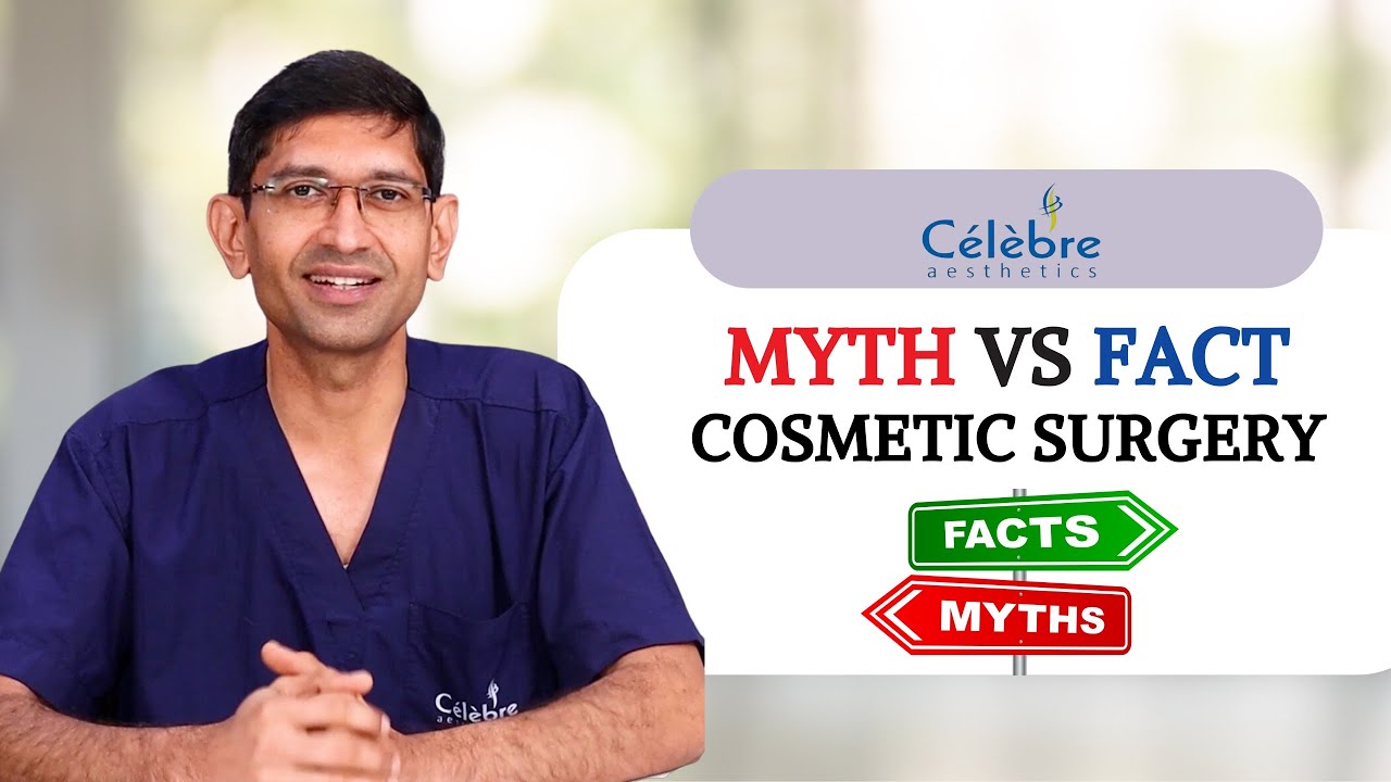 Debunking Cosmetic Surgery Myths: Separating Fact from Fiction