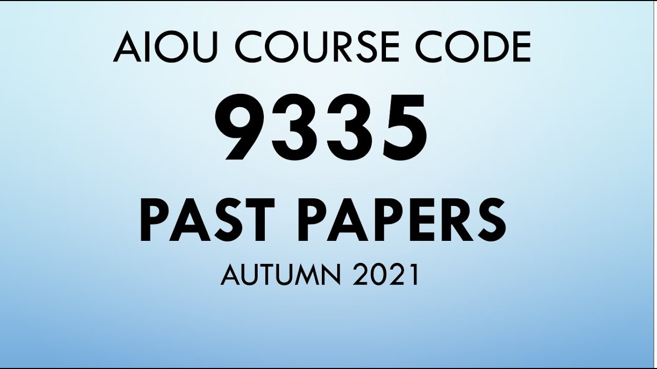 Aiou Course Code 9335 Past papers