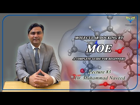 MOE Molecular Docking Analysis | Complete guide for Beginners | Lecture 83 | Dr. Muhammad Naveed
