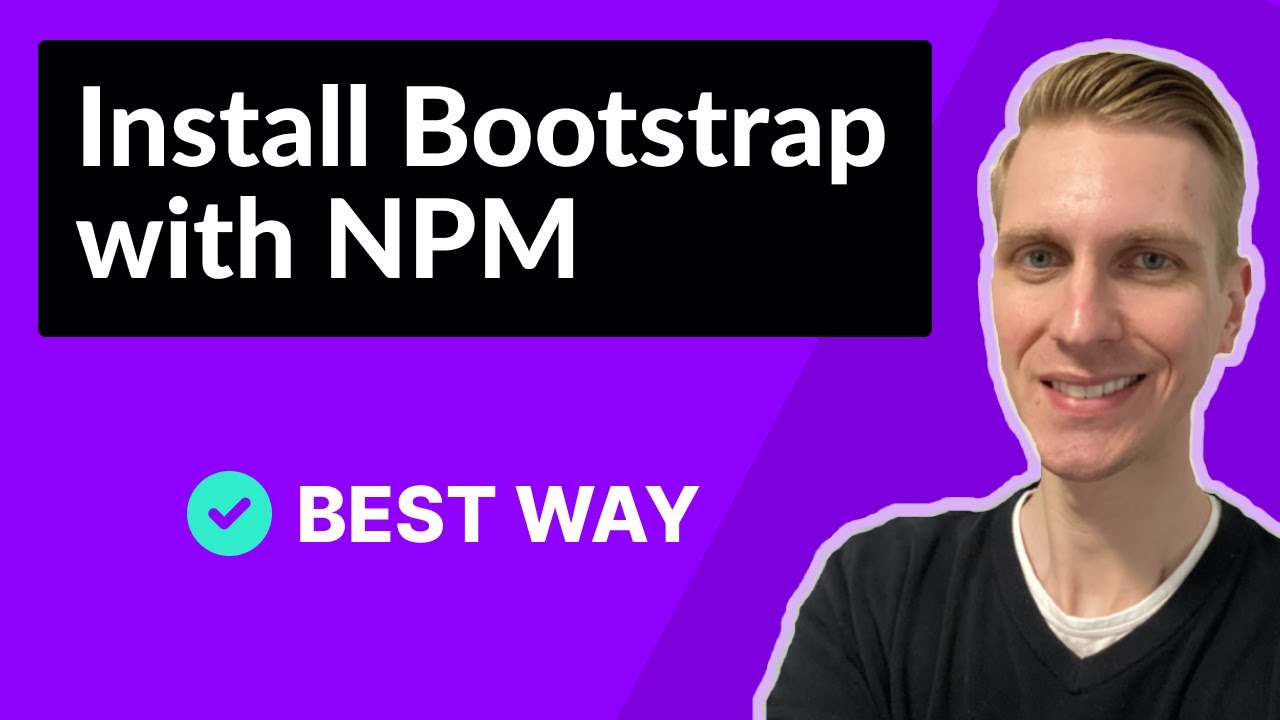 How to Install Bootstrap with NPM (Best Way)