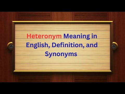 Heteronym Meaning in English, Definition, and Heteronym Synonyms | Thesaurus Thrive