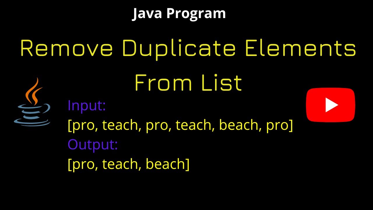 How to Remove duplicate elements from List in Java | Java Program
