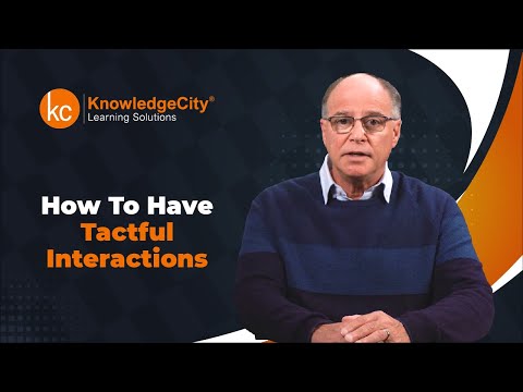 How To Have Tactful Interactions | Knowledgecity