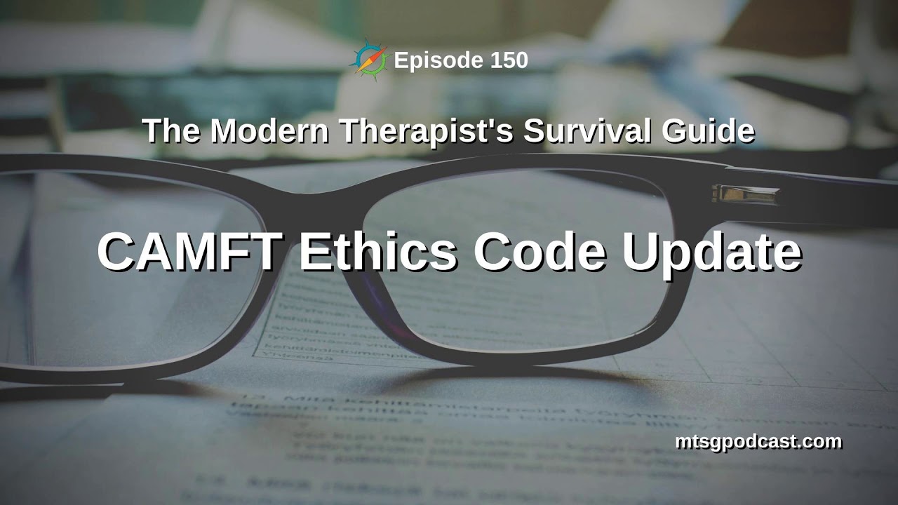 CAMFT Ethics Code Update
