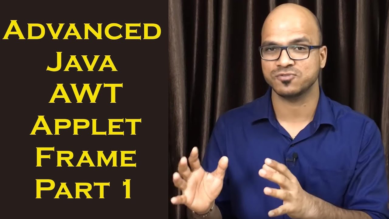 Advanced Java AWT Applet Frame Part 1
