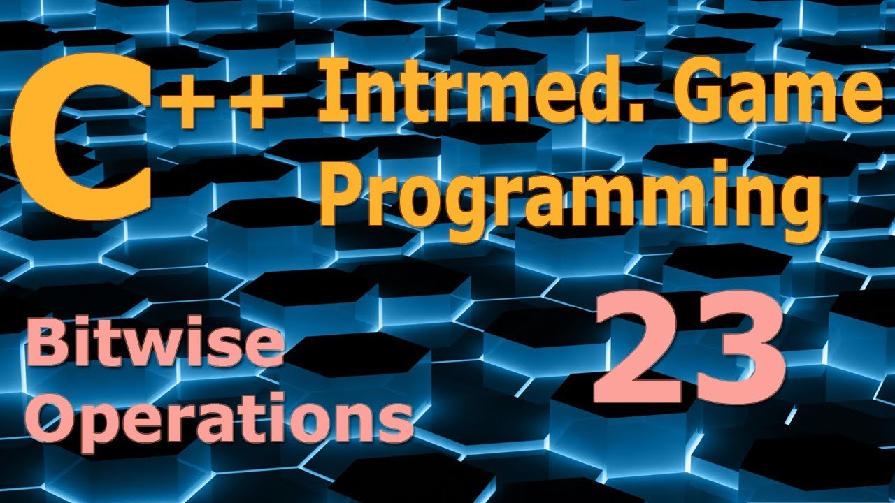 Intermediate C++ Game Programming DirectX [Bitwise Operations] Tutorial 23