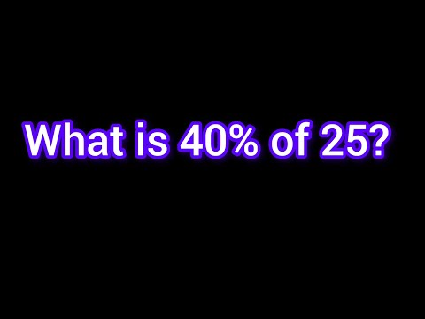 What is 40% of 25?-Math Percentage Problem
