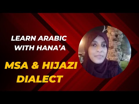 Hanaa N., Arabic tutor for standard Arabic & The Hijazi dialect ...