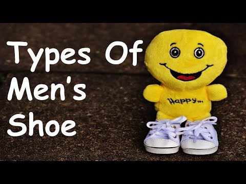 Types of Men's Shoes Part 1