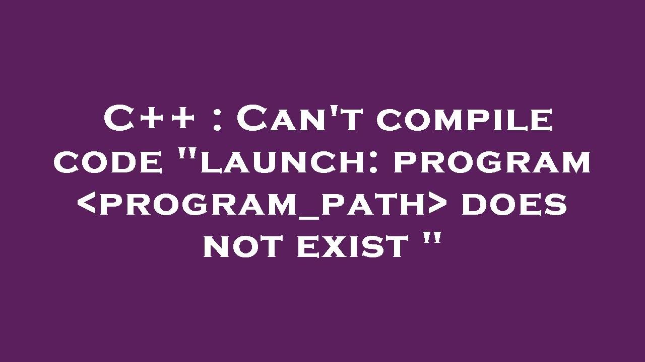 C++ : Can't compile code 