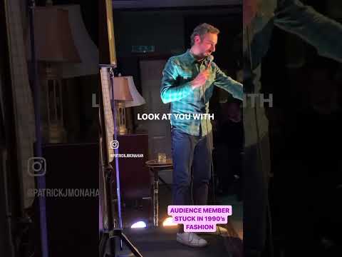COMEDIAN V AUDIENCE MEMBER: BLOKE TRAPPED IN 1990’s CLOTHING #heckler #standup #comedy