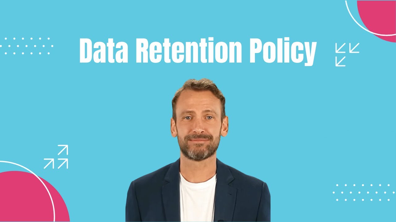 What is a Data Retention Policy?