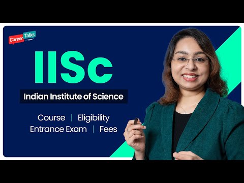 IISc Bangalore | IISc courses | Indian Institute of Science | IISc Admission