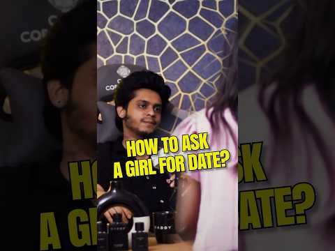 How To Ask A Girl For Date 😉✅ | Ask Sarthak Goel