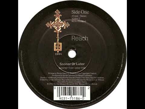 Reach - Sooner Or Later (Sooner Than Later Mix)