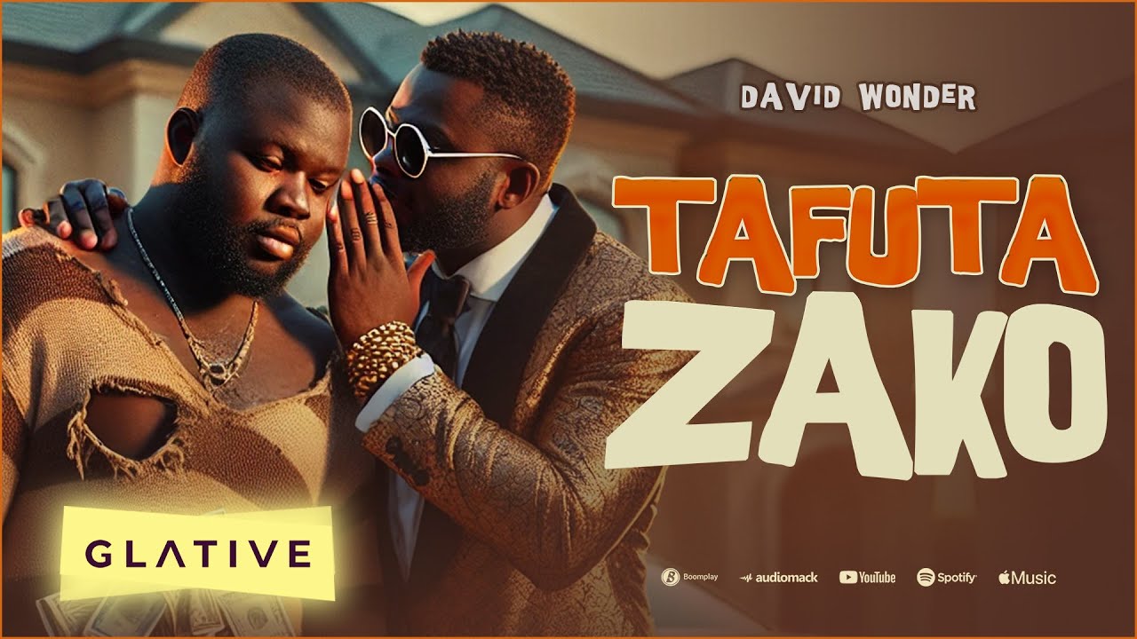 Lyrics & Translations of TAFUTA ZAKO by David Wonder | Popnable