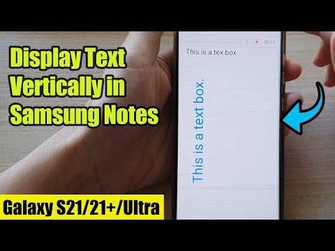Galaxy S21/Ultra/Plus: How to Display Text Vertically in Samsung Notes