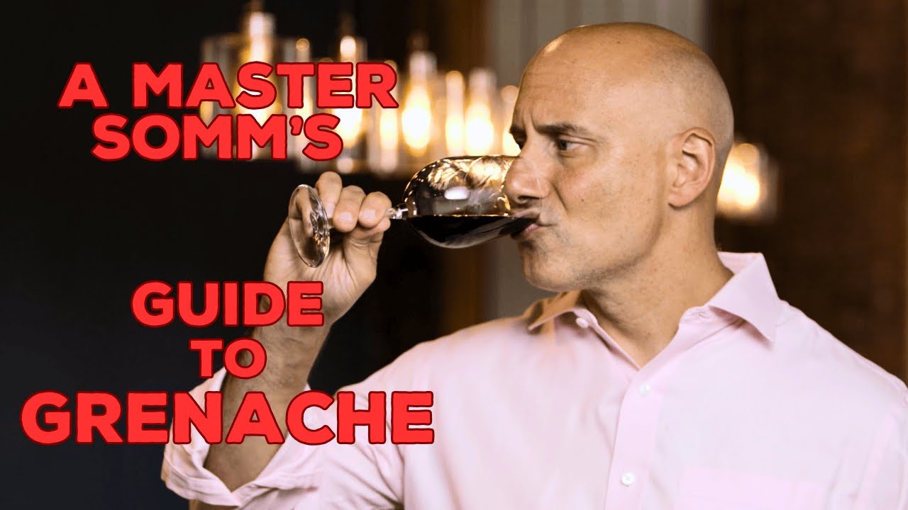 A Master Somm's Guide to Grenache