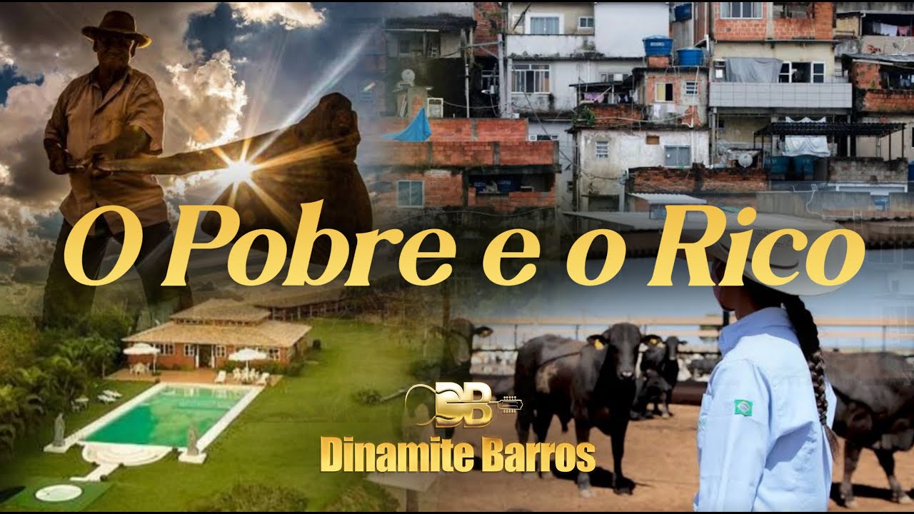 Dinamite Barros | O Pobre e o Rico (Liryc Oficial)