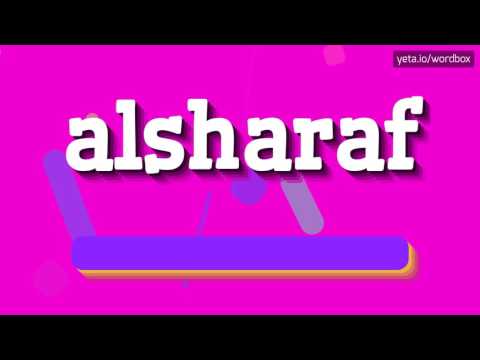 ALSHARAF - HOW TO PRONOUNCE IT!?